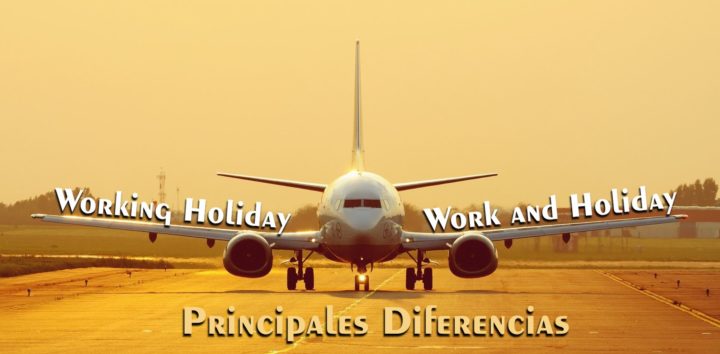Diferencia entre Working Holiday y Work and Holiday