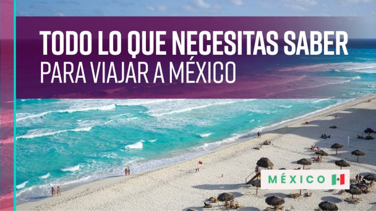 Viajar a México en 2026, todo lo que necesitas saber!